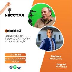 NECCTAR T5 – EP 3 com Nelson Monteiro e Miguel Almeida – Universidade FM